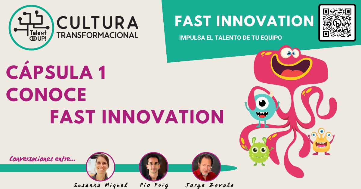 Cápsula 01 - Fast Innovation - QuieroAprenderA